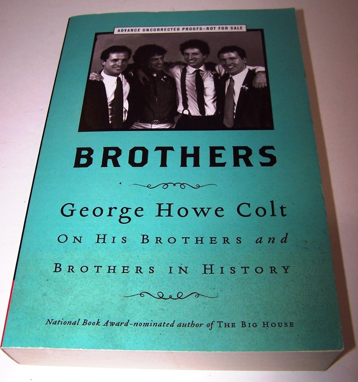 2012 BROTHERS Book Advanced Uncorrected Proof by George Howe Colt Big ...