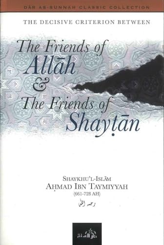 The Decisive Criterion Between the Friends of Allah and the ...