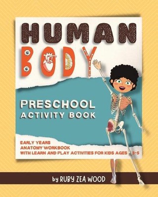 Human Body Preschool Activity Book: Early Years Anatomy Workbook for ...