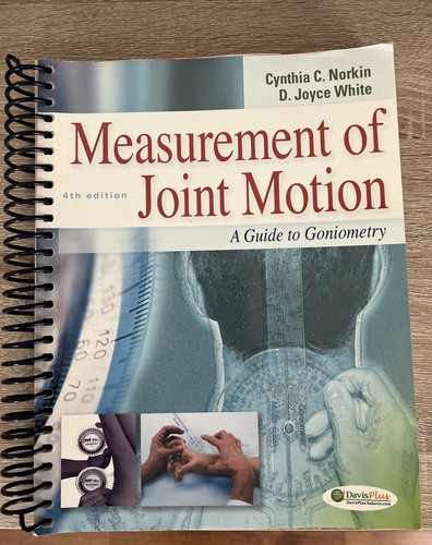Measurement of Joint Motion : A Guide to Goniometry by D. Joyce White ...