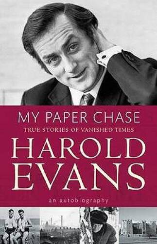 My Paper Chase: True Stories of Vanished Times - An Autobiography ...