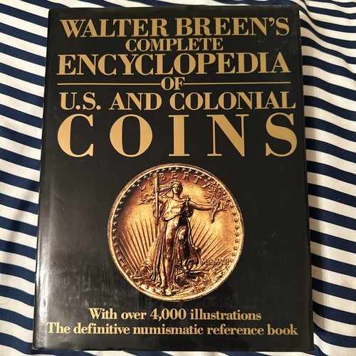 1988 Encyclopedia of US & Colonial Coins by Walter Breen Hardcover Book ...