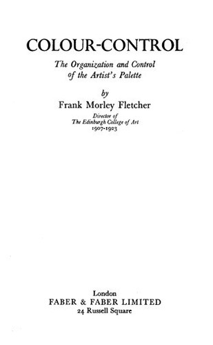 FRANK MORLEY FLETCHER Colour Control : Artist's Pallet HOW TO ...