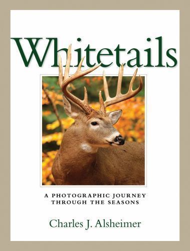 Whitetails : A Photographic Journey Through the Seasons by Charles J ...