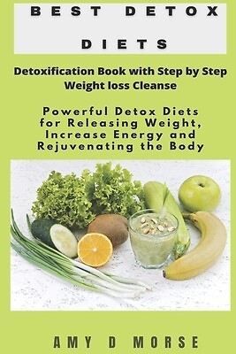 Best Detox Diets Detoxification Book Step by Step Weight lo by Morse ...