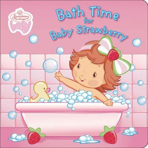 Strawberry Shortcake Baby Ser.: Bath Time for Baby Strawberry by ...