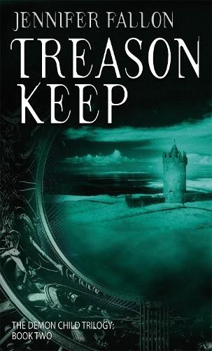 Jennifer Fallon Treason Keep (Tascabile) Demon Child Trilogy ...