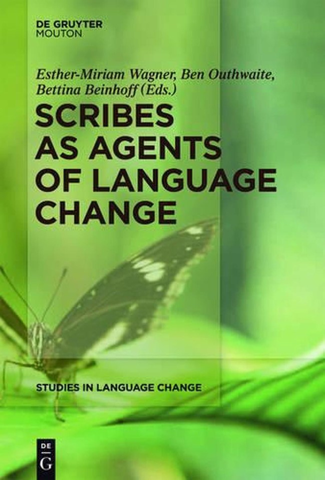 Scribes as Agents of Language Change by Esther-Miriam Wagner (English ...
