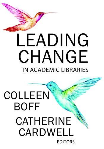 Catherine Cardwell Leading Change in Academic Libraries (Taschenbuch ...