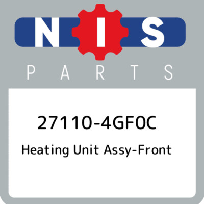 27110-4GF0C Nissan Heating unit assy-front 271104GF0C, New Genuine OEM ...