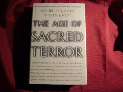 Benjamin, Daniel. The Age of Sacred Terror. 2002. Very scarce in this ...