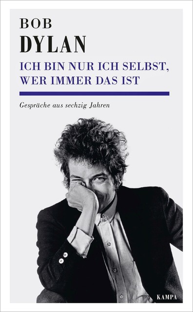 Ich bin nur ich selbst, wer immer das ist von Bob Dylan (2021 ...