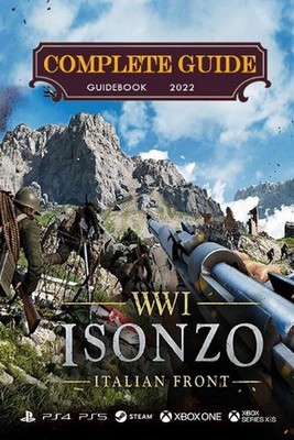 Isonzo Complete Guide: Tips, Tricks, & Strategies by Kayleigh Pacocha Paperback | eBay