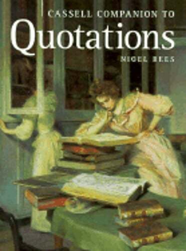 Cassell Companion to Quotations by Nigel Rees: Used 9780304348480| eBay