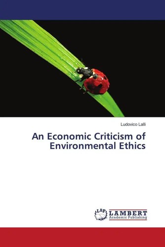 An Economic Criticism of Environmental Ethics | Ludovico Lalli ...