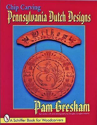 Chip Carving Pennsylvania Dutch Designs by Pam Gresham (1997, Trade ...