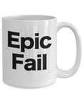 Epic Fail Mug Nerdy Gamer Coffee Cup Gift Loser Player Athlete Writer ...
