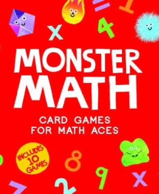 Monster Math: Card Games That Create Math Aces: Includes 10 Games! NEUF ...