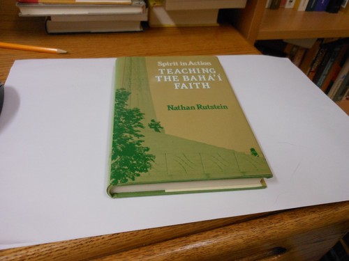 Teaching the Baha'I Faith: Nathan Rutstein Inscribed by Author HC/DJ VG ...