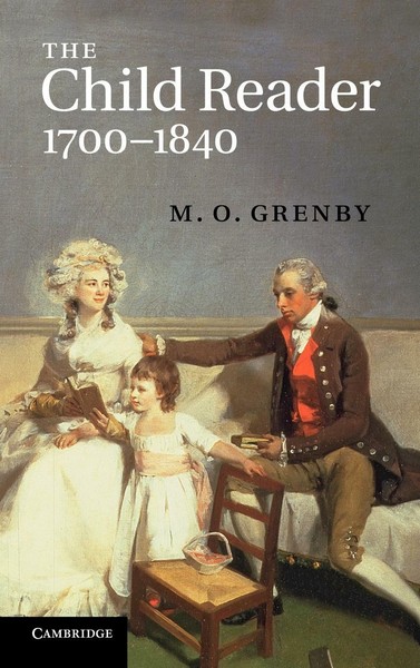 The Child Reader, 1700-1840 von M. O. Grenby (2012, Gebundene Ausgabe ...