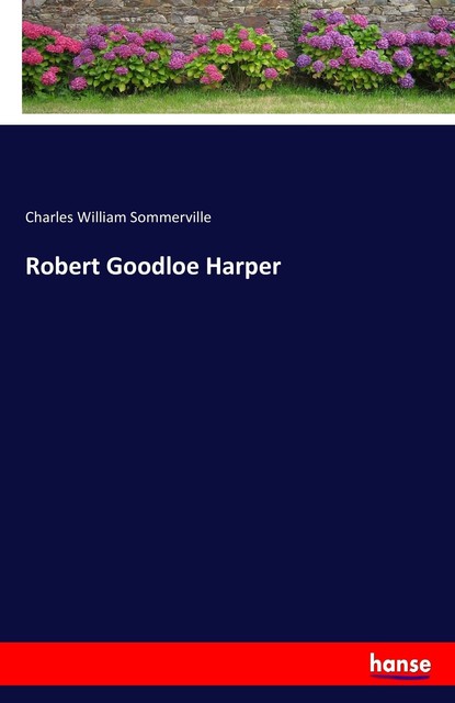 Robert Goodloe Harper von Charles William Sommerville (2017 ...