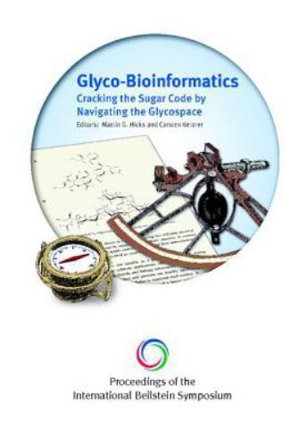 Glyco-Bioinformatics : Cracking the Sugar Code by Navigating the ...