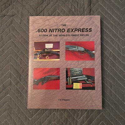 The .600 Nitro Express Book Rifle by Cal Pappas | eBay