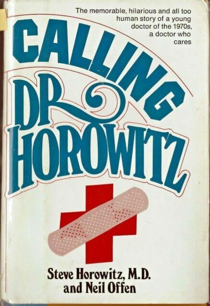 Calling Dr. Horowitz by Neil Offen and Steve Horowitz (1977, Book) for ...