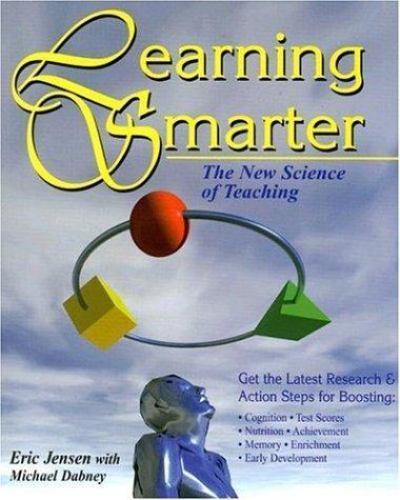 Learning Smarter : The New Science of Teaching by Michael Dabney and ...