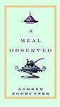 A Meal Observed, Todhunter, Andrew, 9780375410857 9780375410857 | eBay