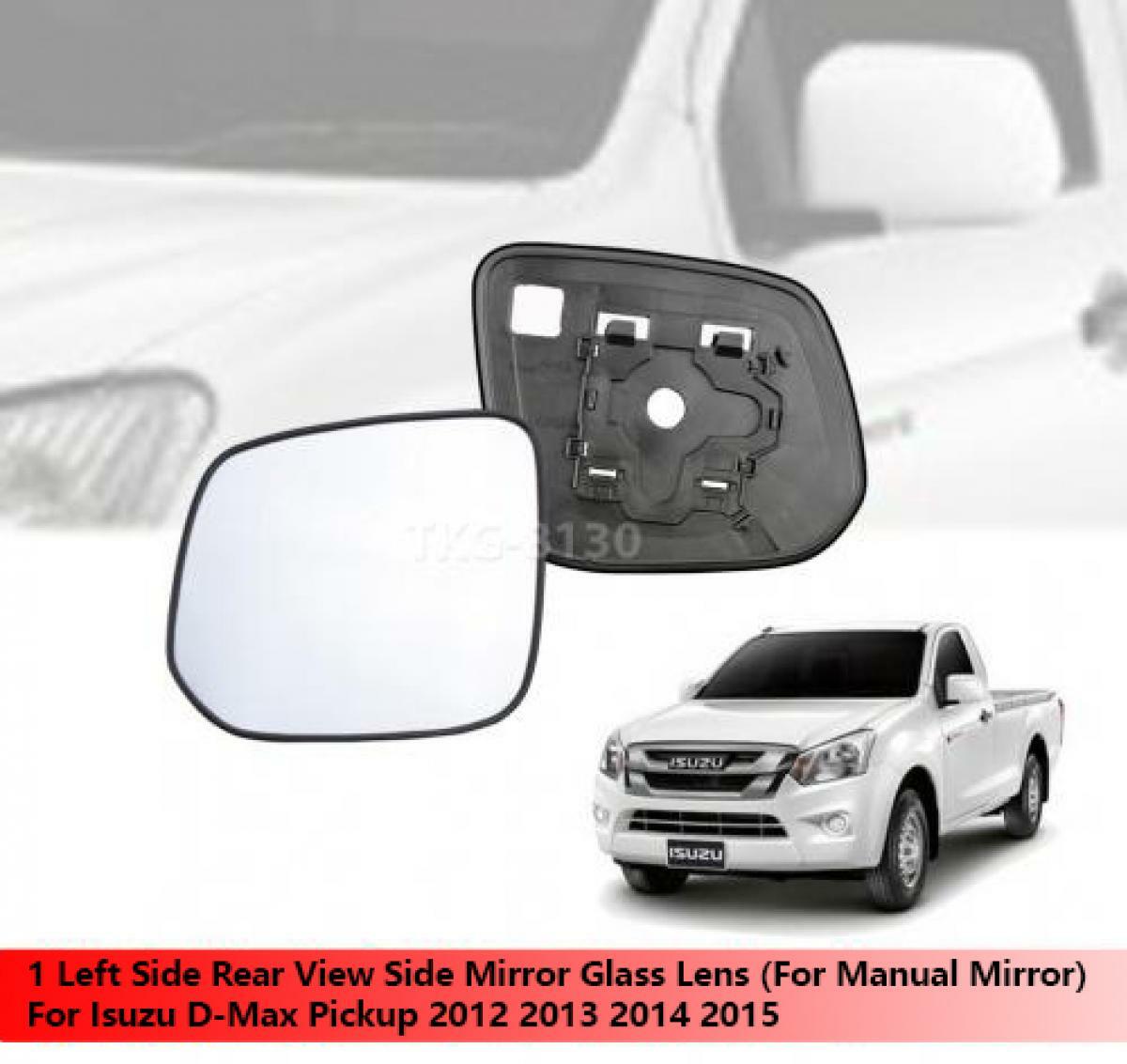 1 Left Side Mirror Glass Lens Use (Manual Mirror) Isuzu D-Max Dmax 2012 ...