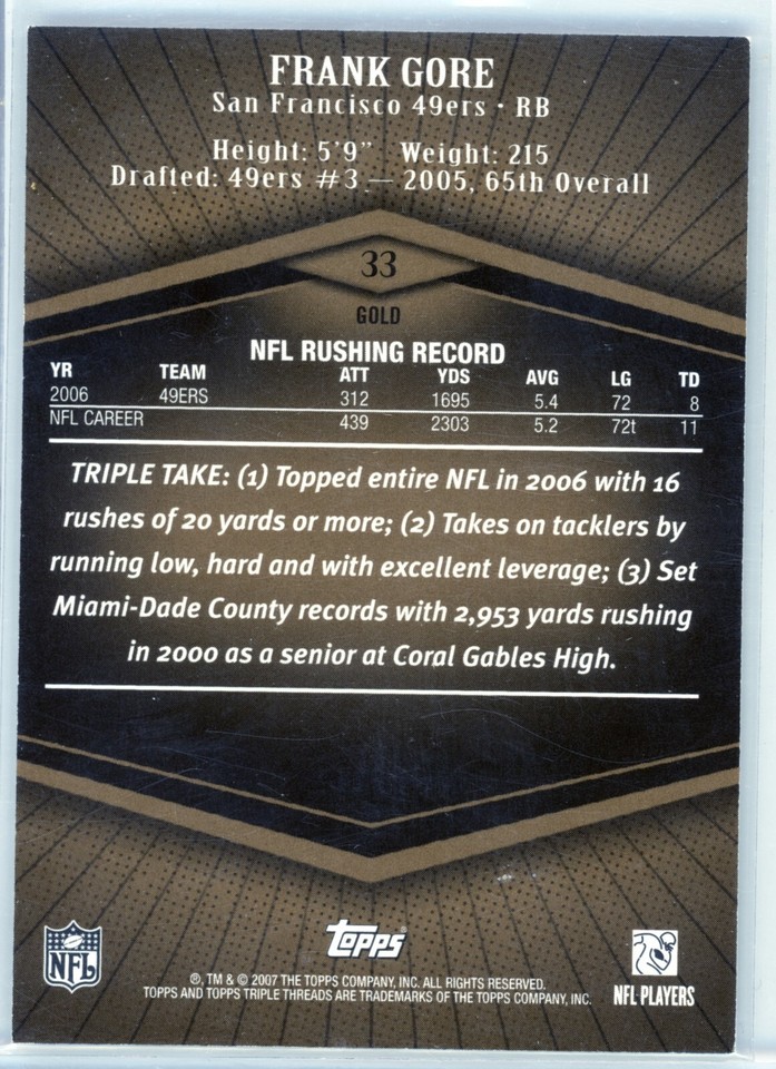 2007 TOPPS TRIPLE THREADS FRANK GORE GOLD /99 #33 49ERS | eBay