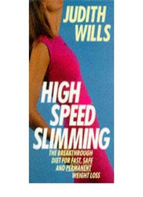 High Speed Slimming By Judith Wills. 9780747410164 | eBay