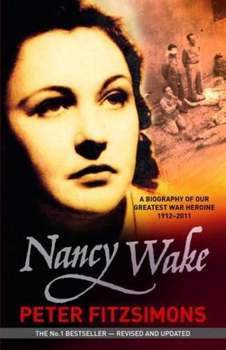 Nancy Wake: The gripping true story of the woman who became the Gestapo ...