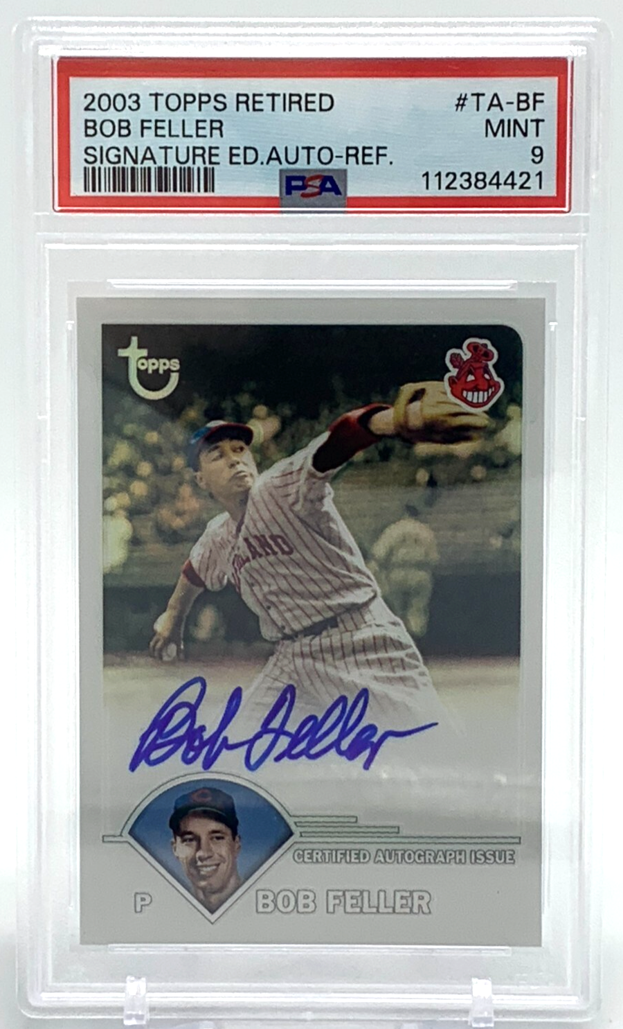 Bob Feller Auto On Card Ref. /25 PSA 9 MINT 2003 Topps Retired POP 1 ...