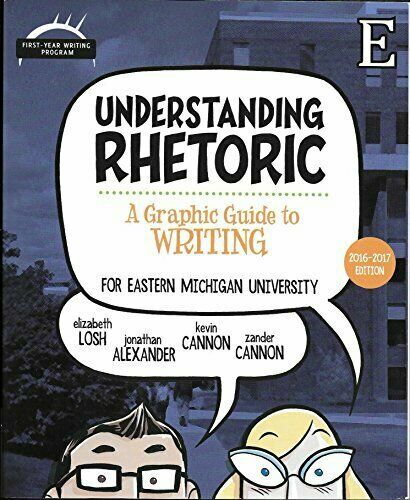 Understanding Rhetoric a Graphic Guide to Writing Eastern Michigan ...