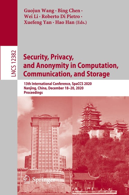 Security, Privacy, And Anonymity in Computation, Communication, And ...