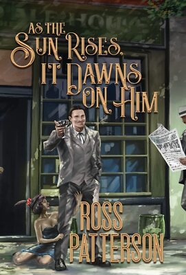 As The Sun Rises It Dawns On Him - Ross Patterson Book 9780578240442 | eBay