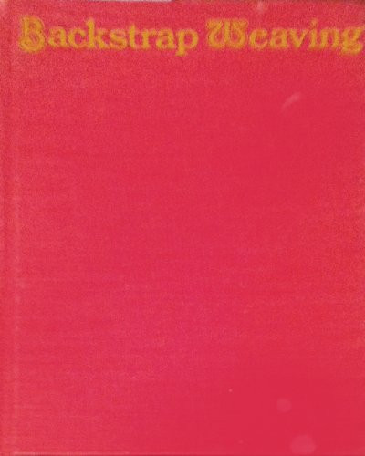 BACKSTRAP WEAVING By Barbara Taber & Marilyn Anderson 9780823004225 | eBay