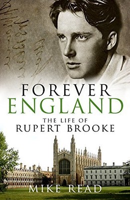 Forever England: The Life of Rupert Brooke, Mike Read | eBay Australia