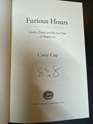 Furious Hours-Murder, Fraud And The Last Trial Of Harper Lee By Casey ...