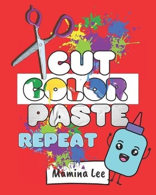 Cut Color Paste Repeat by Mamina Lee Paperback Book | eBay