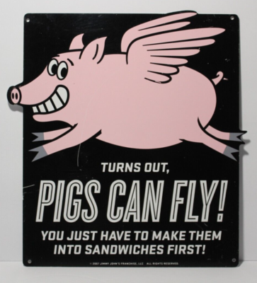 When Pigs Can Fly