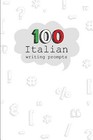 100 Italian Writing Prompts 100 Creative Writing prompts in Ital by ...