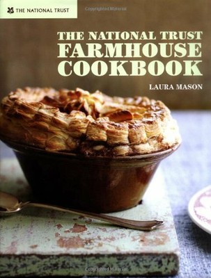 National Trust Farmhouse Cookbook (National Trust Food) by Laura Mason ...