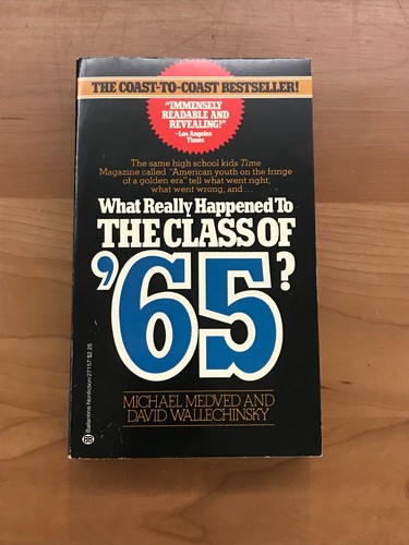 1977 What Really Happened to the Class of '65 by Michael Medved ...
