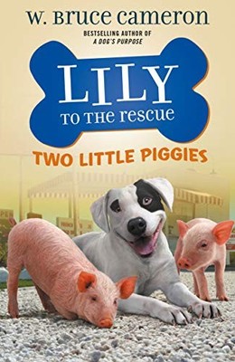 Lily to the Rescue: Two Little Pigg..., Cameron, W. Bru 9781250234452| eBay