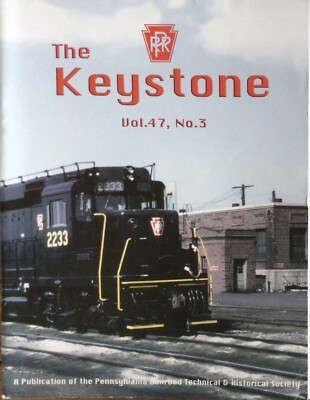The Keystone Official Publi Pennsylvania RR Tech Hist Soc Vol.47 No.3 ...