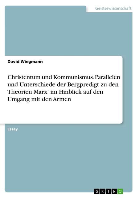 Christentum und Kommunismus. Parallelen und Unterschiede der ...