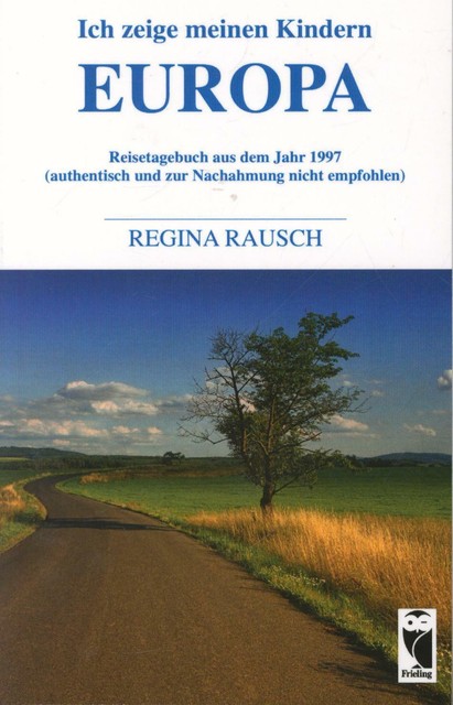 Ich zeige meinen Kindern Europa von Regina Rausch (2021, Taschenbuch ...
